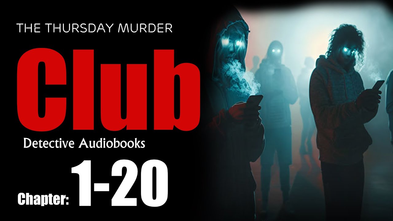 The Thursday Murder Club chapter 1 to 20 | Detective Audiobook Free ...