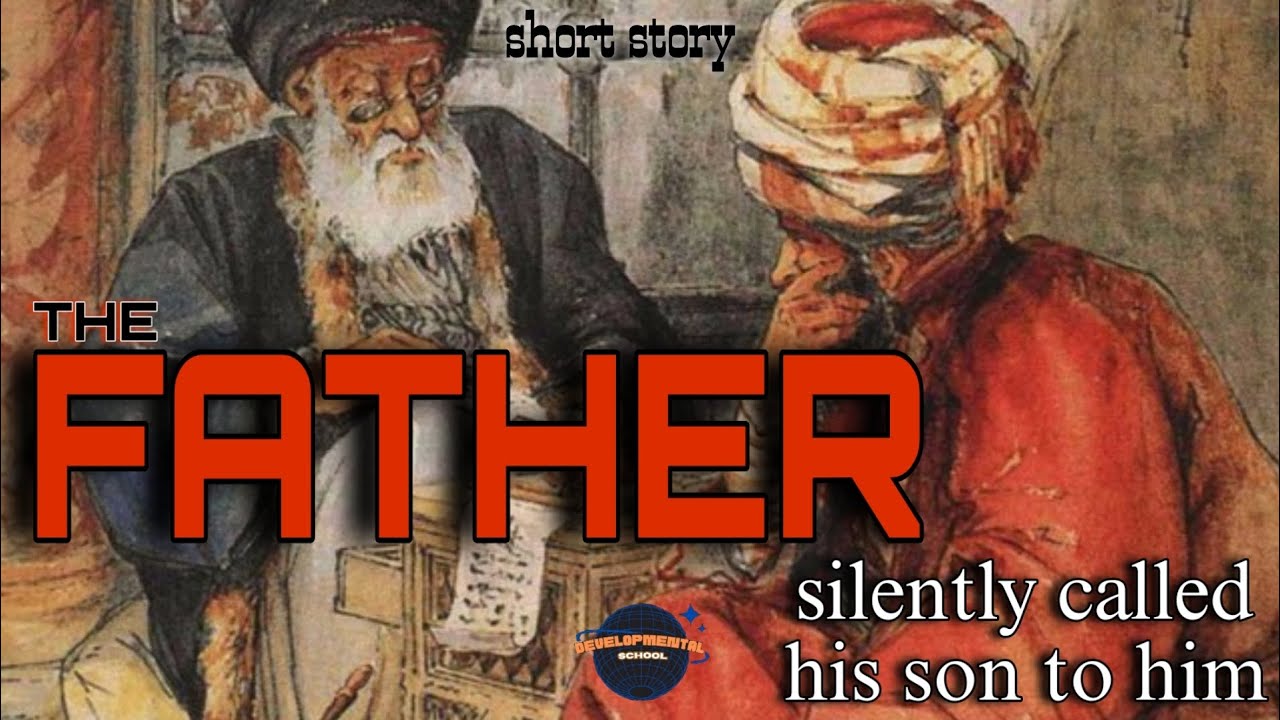 The Father & Son 'Short Story' Developmental, Motivational Advice For ...