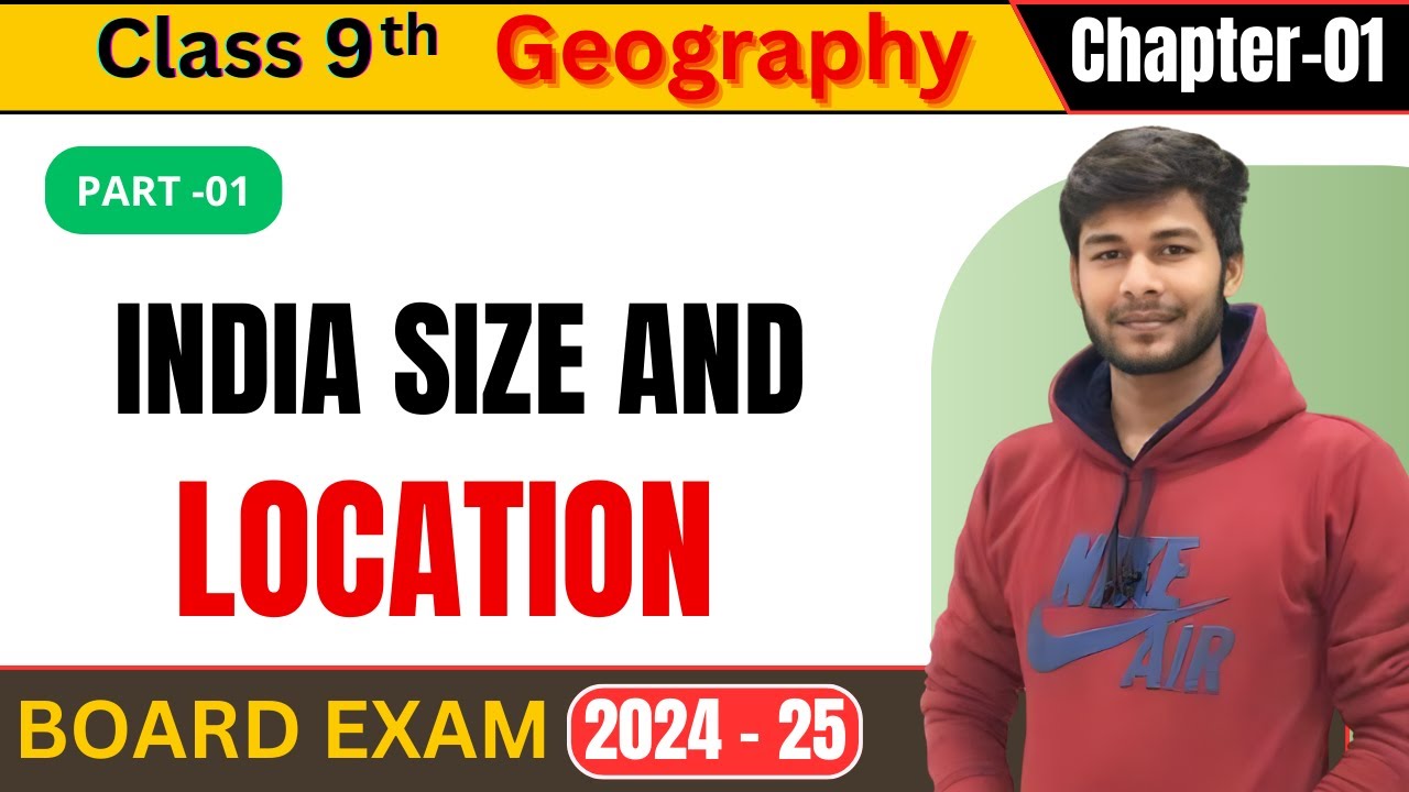 india size and location | class 9 geography chapter 1 india size and ...