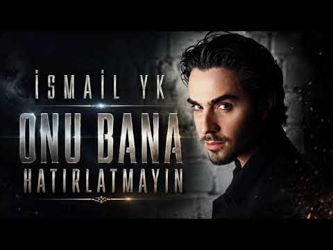 İsmail YK / Onu Bana Hatırlatmayın / Cover
