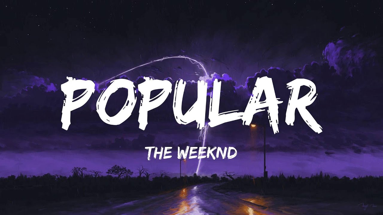 The Weeknd - Popular (Lyrics) - YouTube