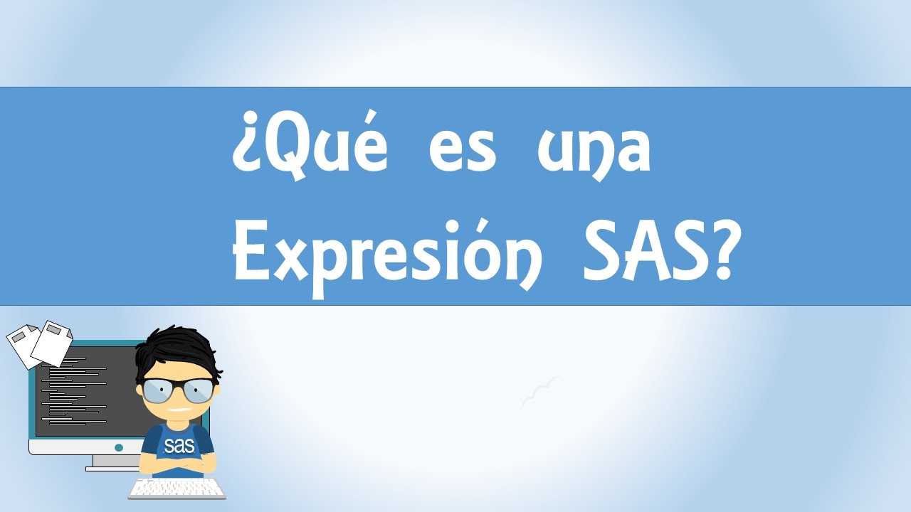 SAS Programación - ¿Qué es una expresión SAS? - YouTube