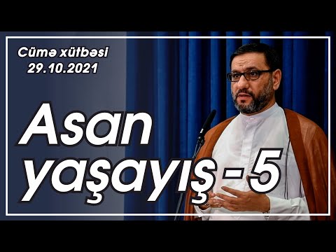 Hacı Şahin - Asan yaşayış - 5 (29.10.2021)