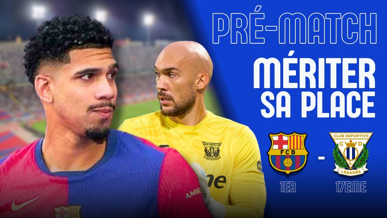 BARÇA - LEGANÉS ⌚ Qui mettre au REPOS ? 🔵🔴 Trop de ROTATION tue la ...
