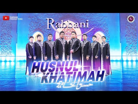 Rabbani - Husnul Khatimah (Music Video)
