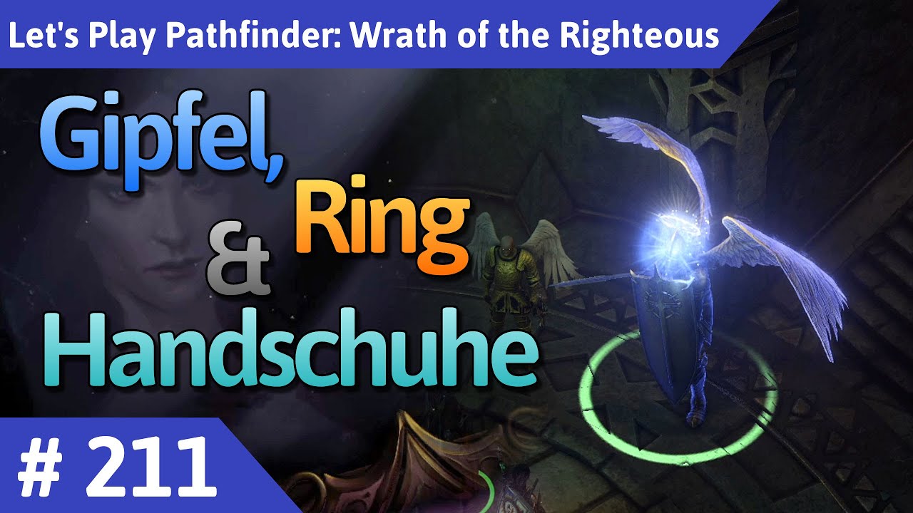 Pathfinder: Wrath of the Righteous deutsch Teil 211 - Gipfel, Ring ...