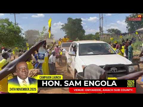 HON. SAM ENGOLA LAUNCHES HIS CAMPAIGN IN ONYAKEDE, AMACH SUB COUNTY ...
