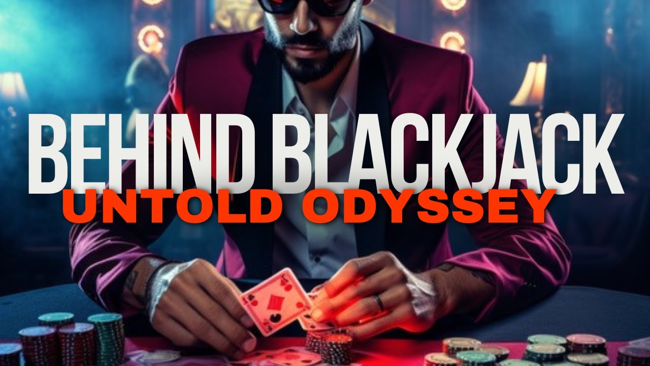 Behind The Card Game Blackjack- Untold Odyssey - YouTube