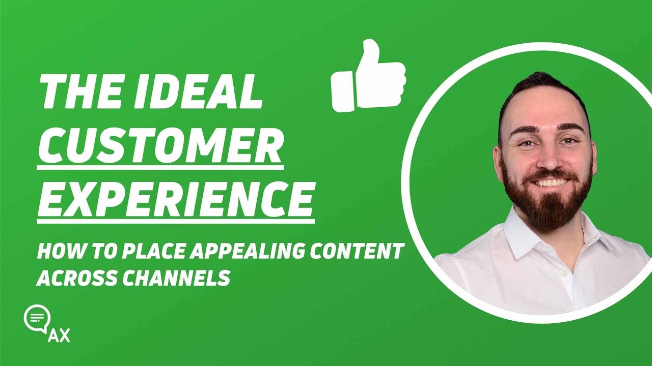 The Ideal Customer Experience - How to Place Appealing Content Across ...