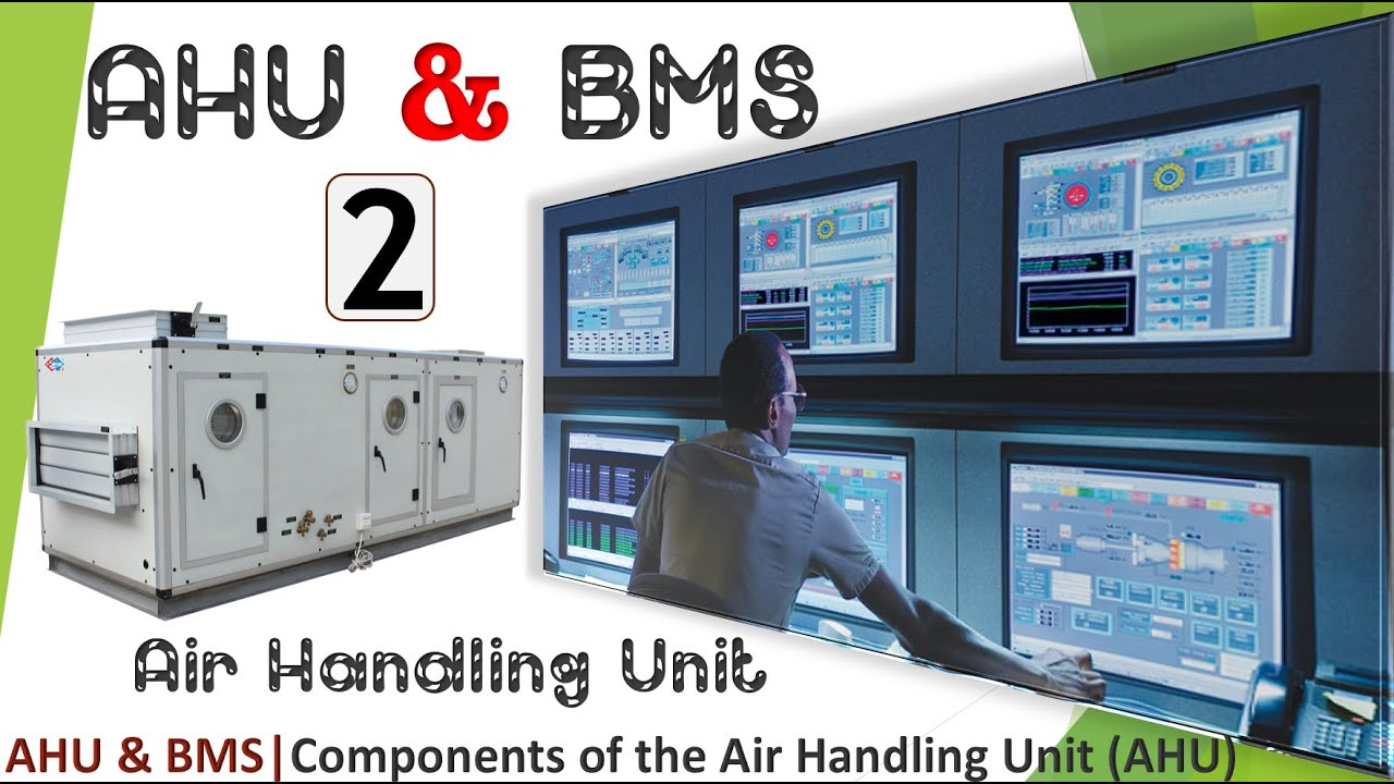02 | AHU & BMS |👉| Components of the Air Handling Unit (AHU) - YouTube