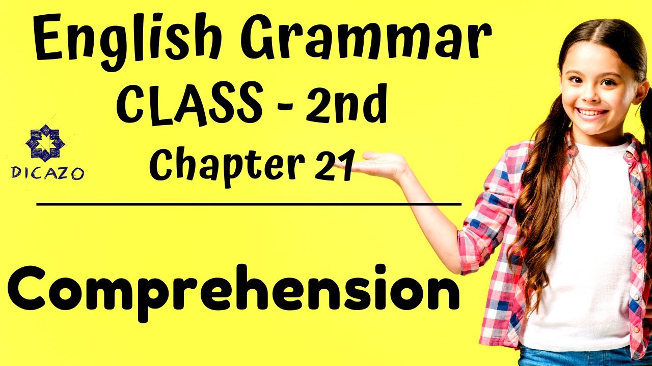 Comprehension - Elementary English Grammar Class 2 | Chapter-21 - YouTube