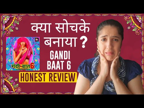 Kya sochke banaya Gandii Baat Season 6? Honest Review