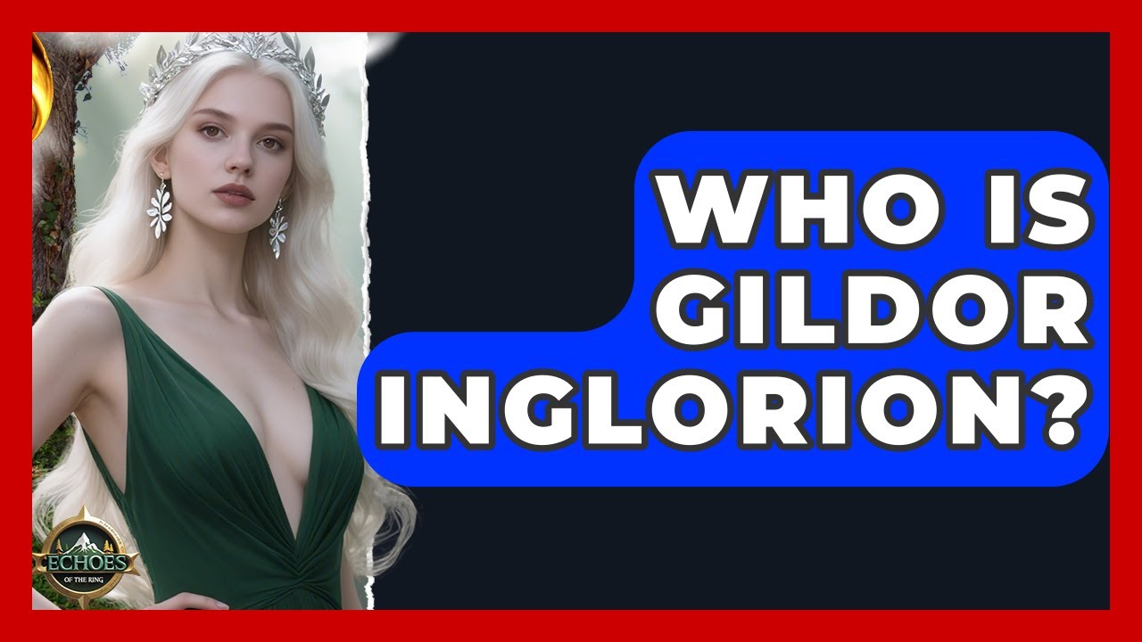 Who Is Gildor Inglorion? - Echoes Of The Ring - YouTube