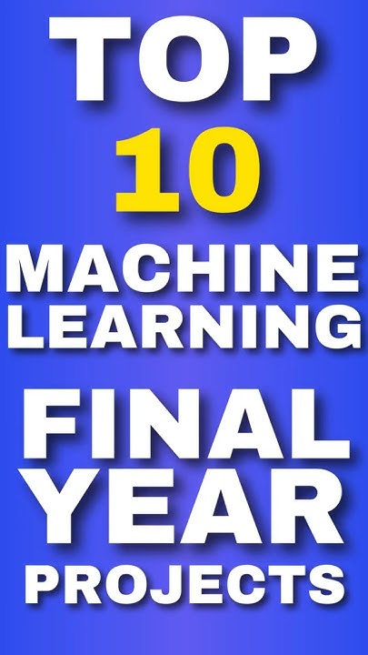 Top Final Year Machine Learning Projects with Source Code - YouTube