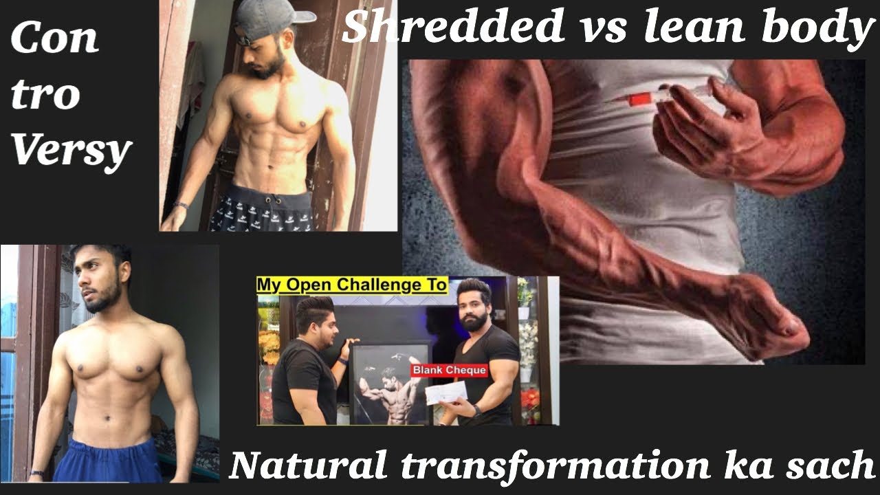 Shredded vs lean body/My view and reply to the controversy - Rajveer ...