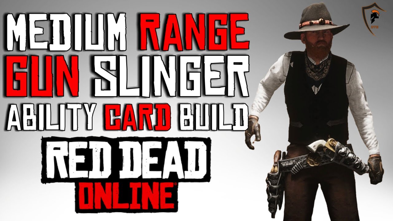 All Around BEST Mid-Range Gunslinger Ability Card Build in Red Dead ...