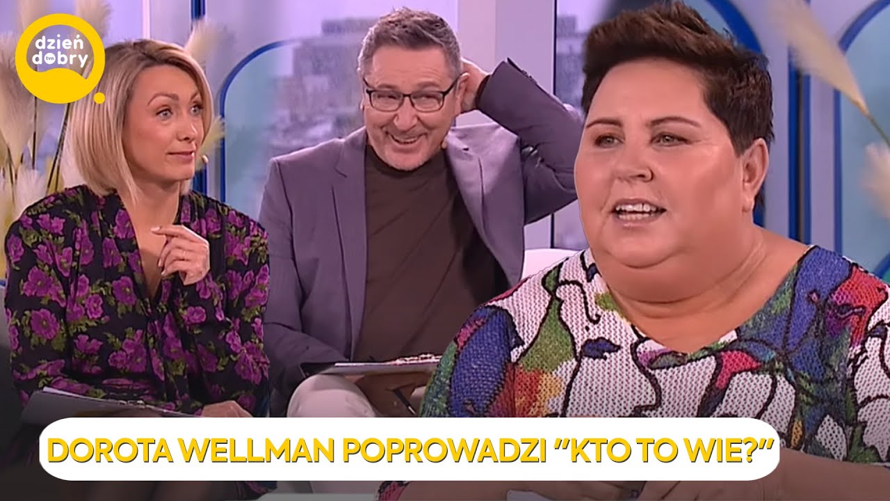 Dorota Wellman poprowadzi nowy program "Kto to wie?" - co z Dzień Dobry ...