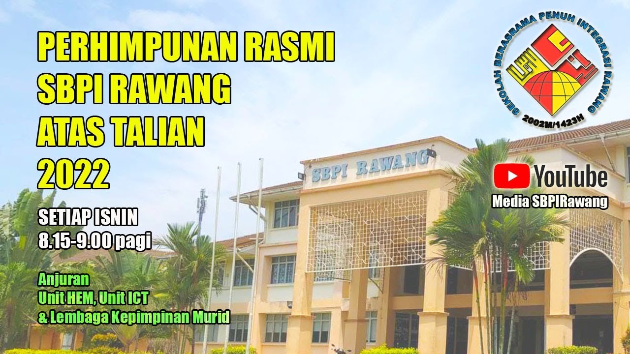 Perhimpunan Rasmi SBPI Rawang atas talian 2022 (10 Jan 2022) - YouTube