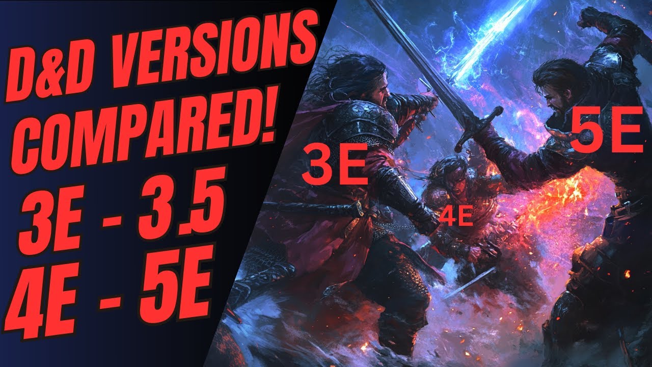 D&D Versions Compared (5e, 3e, 3.5e, 4e) (Dungeons & Dragons | GM Tips ...