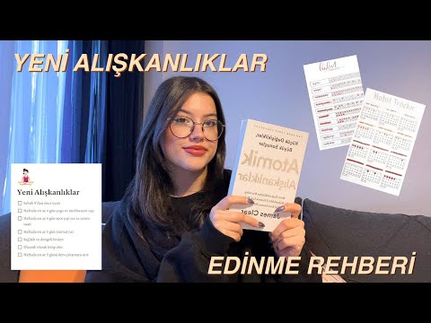 Yeni alışkanlıklar kazanmak için neler yapıyorum || benimle hayatınızı değiştirin