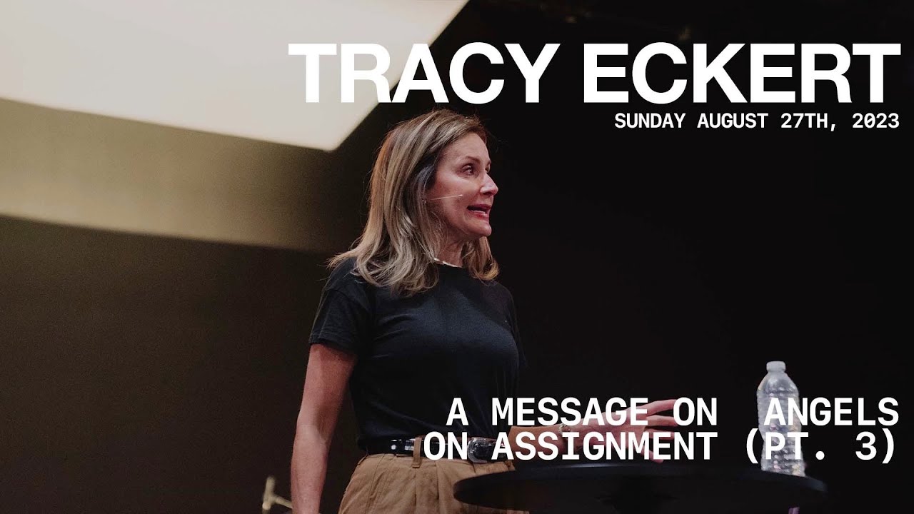 Sunday Service "Angels on Assignment Pt 3"Tracy Eckert 08/27/23 - YouTube