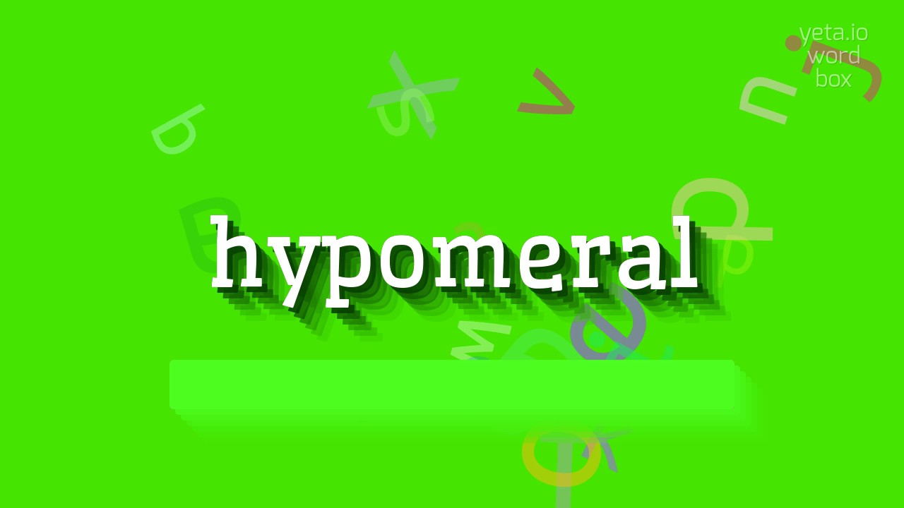 How to say "hypomeral"! (High Quality Voices) - YouTube