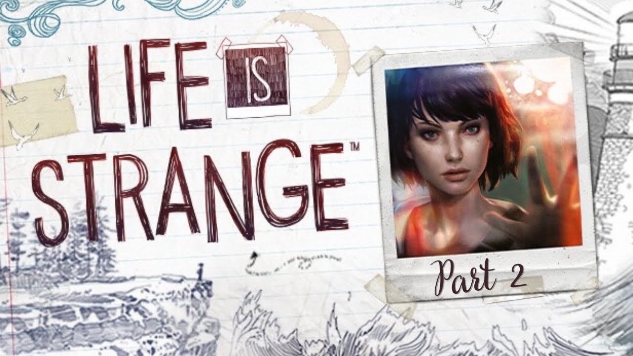Life is Strange - Part 2 - YouTube