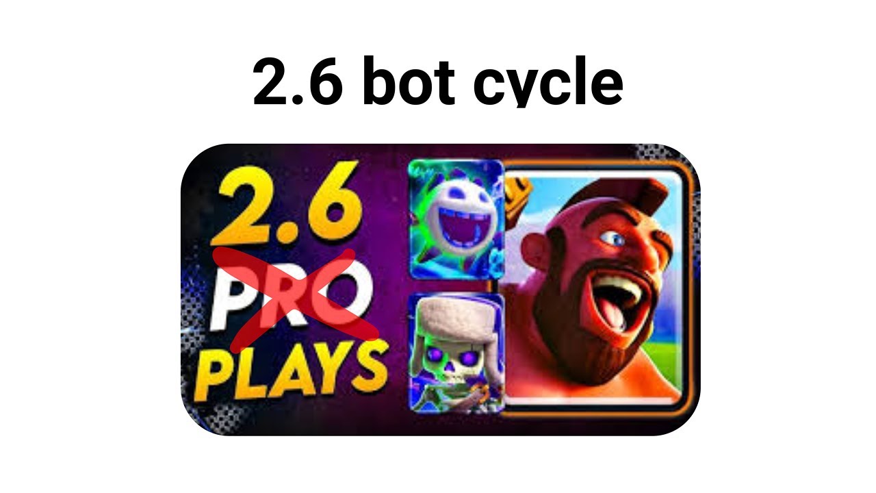 2.6 bot cycle - Clash Royale - YouTube
