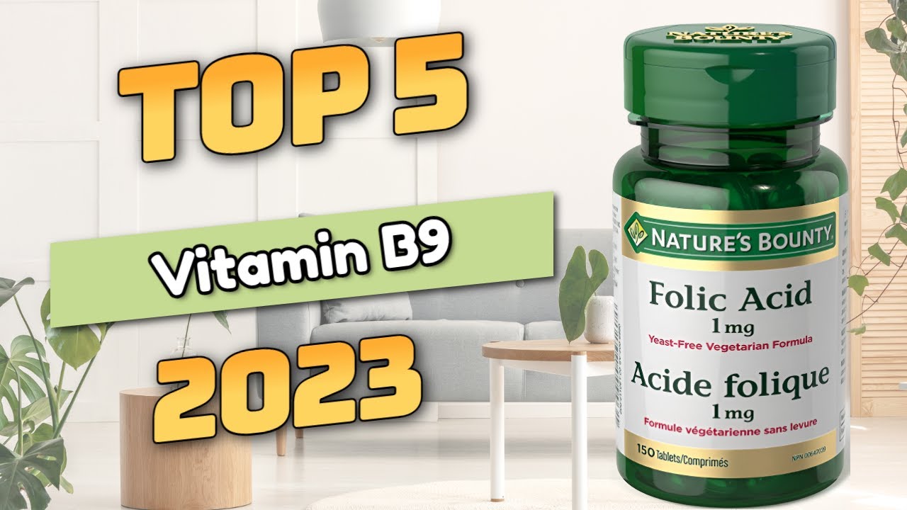 Best Vitamin B9 (Folic Acid) 2023 (TOP5) - YouTube
