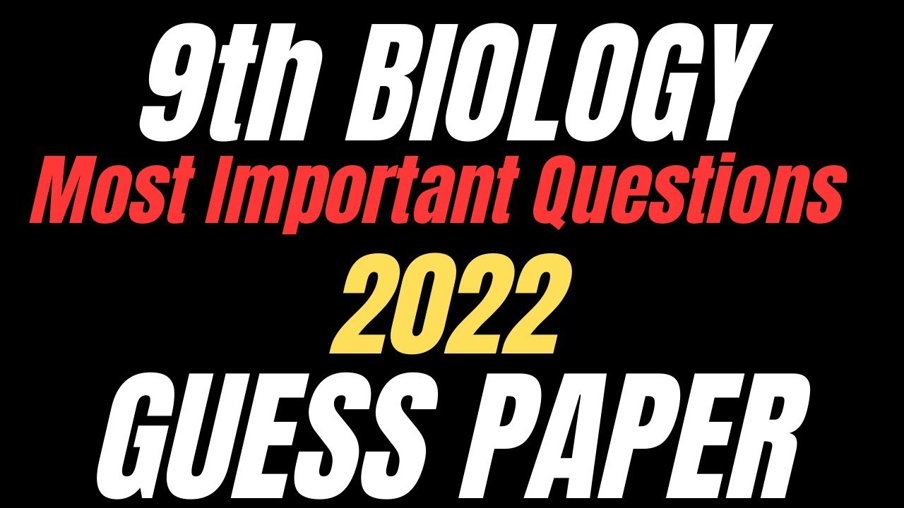 9th Class Biology Guess Paper 2022 | All Boards Guess Paper 2022 ...