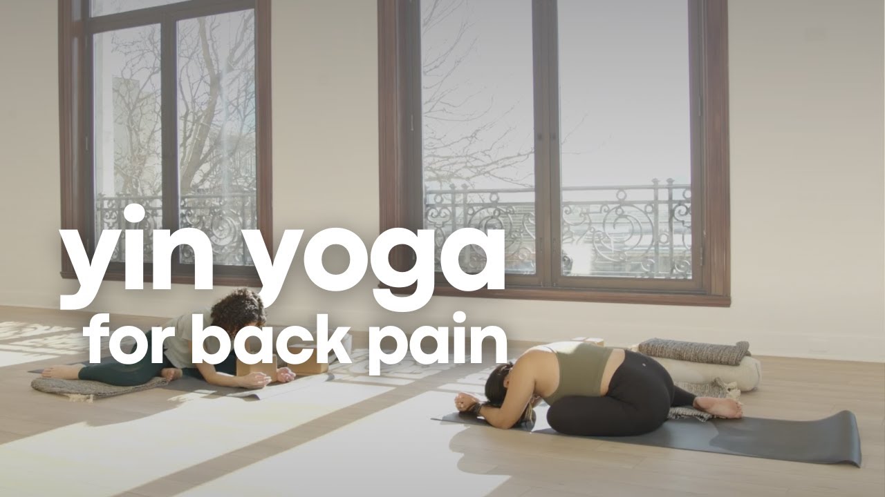 Yin Yoga for Back Pain Relief with Lindsay Monal - YouTube
