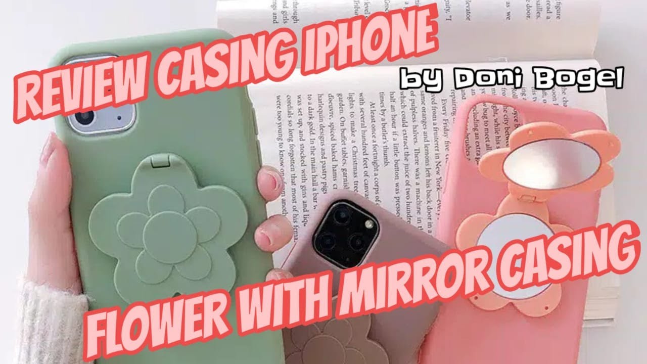 Takauniksho Casing Store - Review Flower Mirror iPhone Casing - YouTube