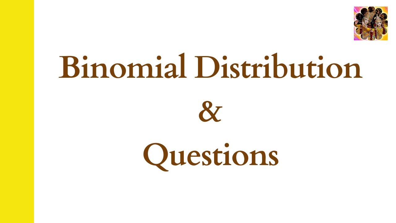 Binomial Distribution Questions On Binomial Distribution Binomial binomial-distribution-questions-on-binomial-distribution-binomial