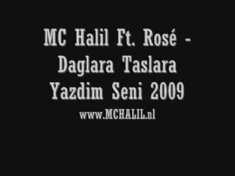 MC Halil Ft Rosé Daglara Taslara Yazdim Seni 2009