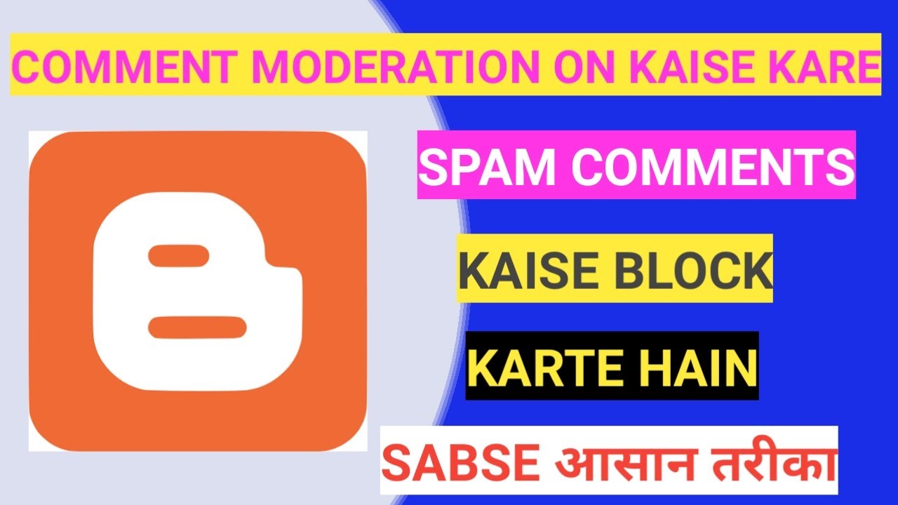 How to Use Comment Moderation on Blogger in New Interface # ...