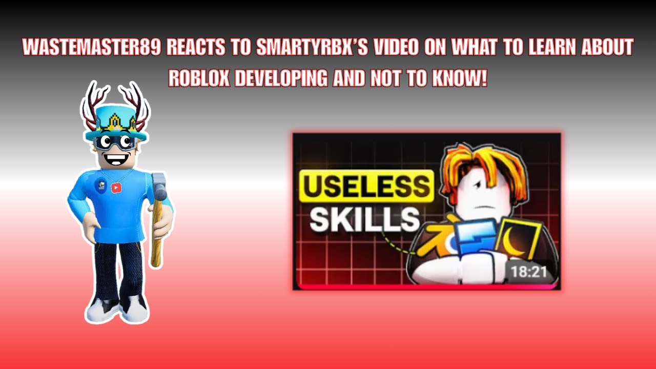 WasteMaster89 Reacts to @SmartyRBX 's Video on ROBLOX Developing!! 🛠️ - YouTube
