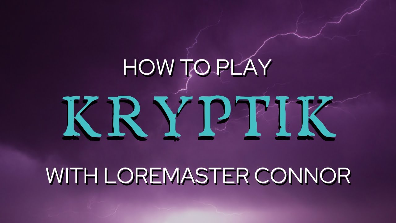 How to play Kryptik with Loremaster Connor pt.1 - YouTube