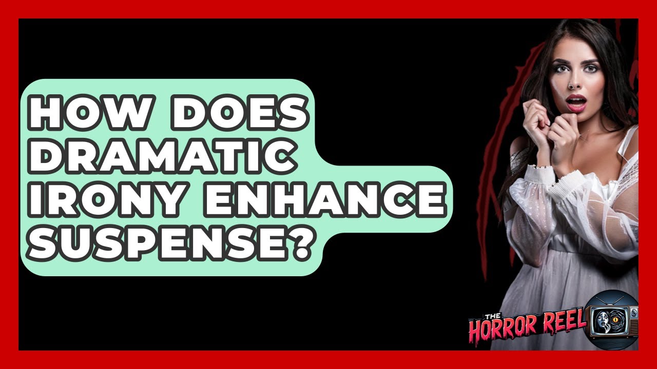 How Does Dramatic Irony Enhance Suspense? - The Horror Reel - YouTube