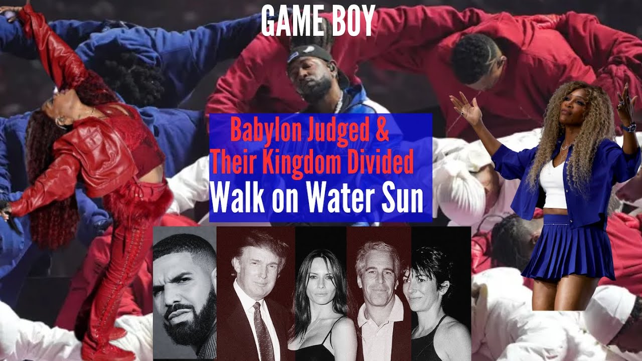 KENDRICK LAMAR'S SUPERBOWL- GAME BOY WALKS ON WATER JUDGES BABYLON ...