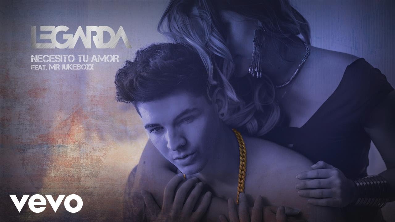 Legarda Necesito Tu Amor Versión Urbana Cover Audio Ft Mr Jukeboxx Youtube
