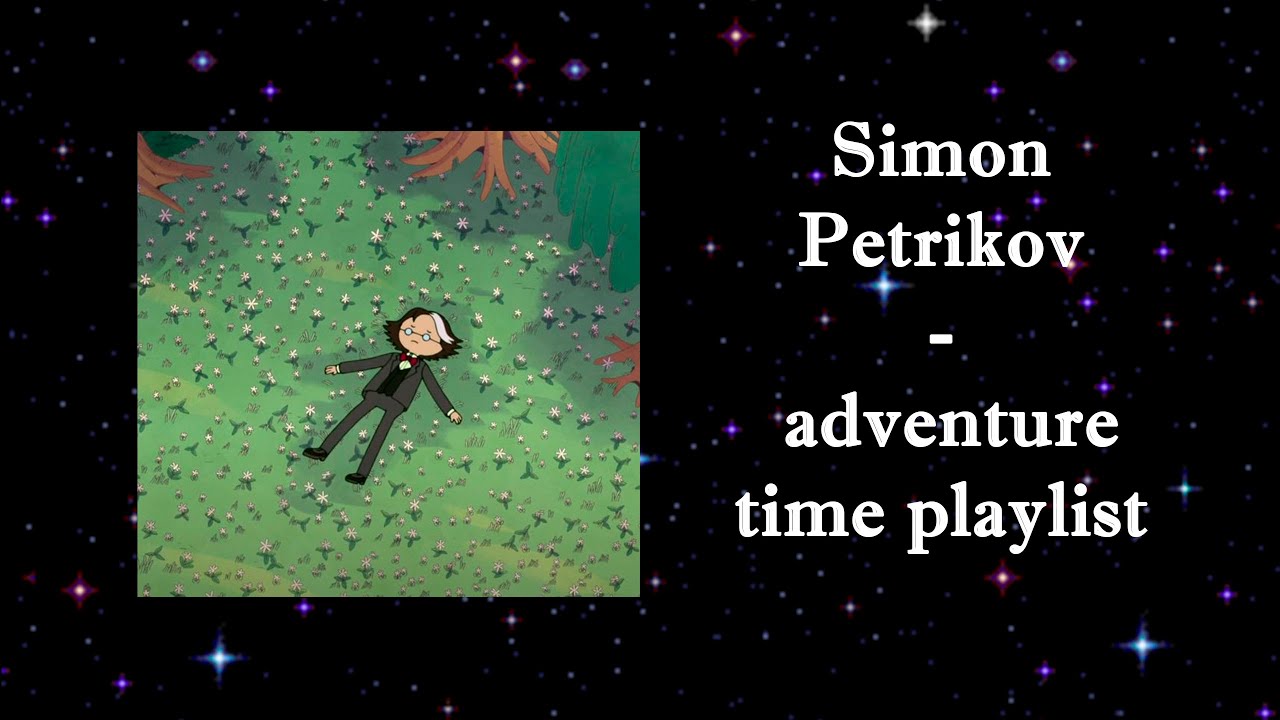 Simon Petrikov - adventure time playlist - YouTube