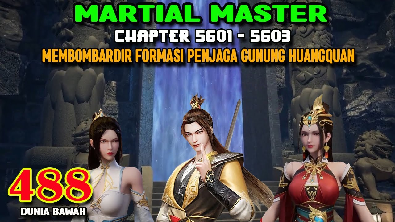 Martial Master 488 Chapter 5601-5603 Membombardir Formasi Penjaga ...