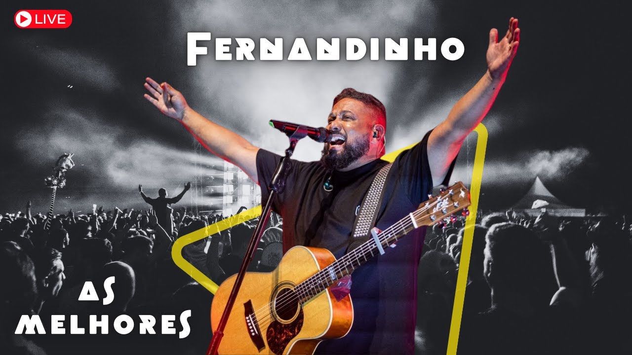 AS MELHORES MUSICAS DE FERNANDINHO - AO VIVO - MAIS DE 1 HORA DE LOUVOR ...