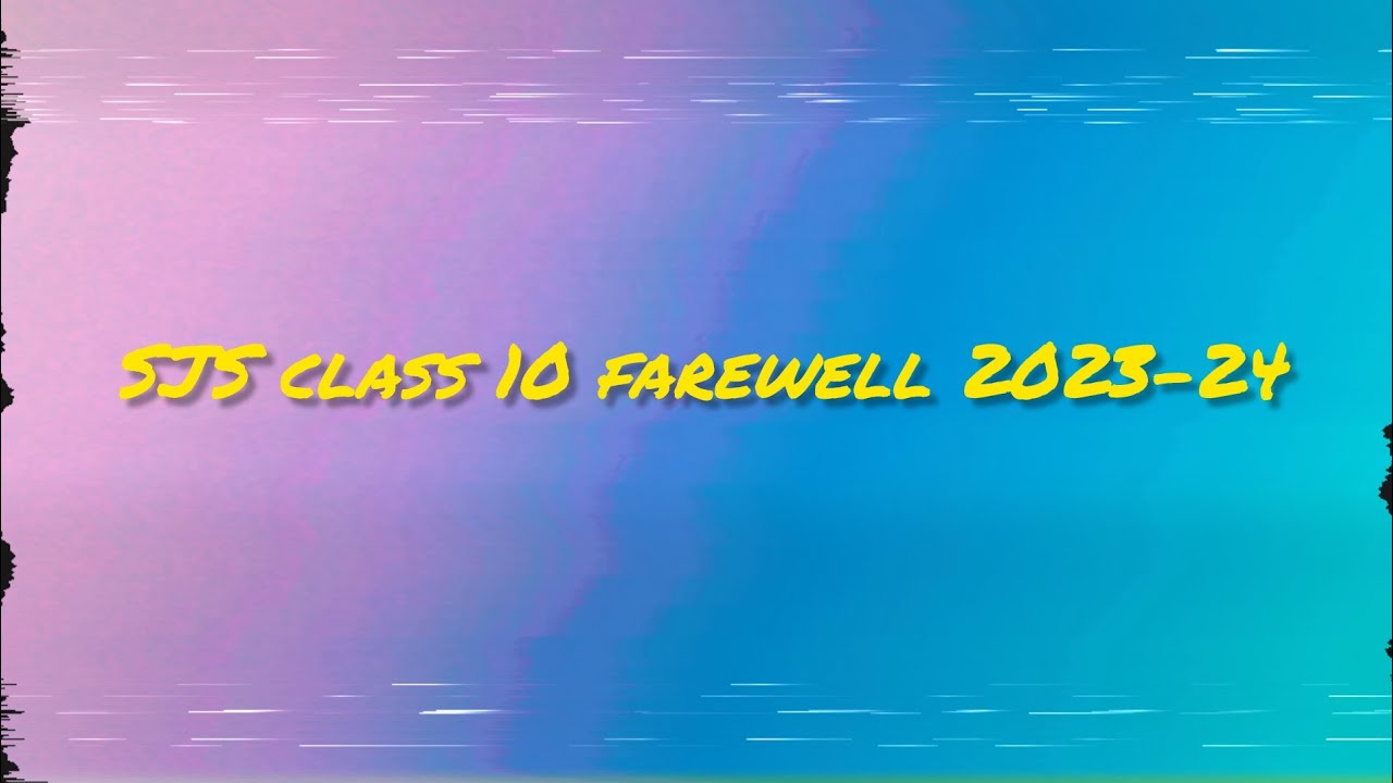 SJS class 10th farewell 2023-24 - YouTube
