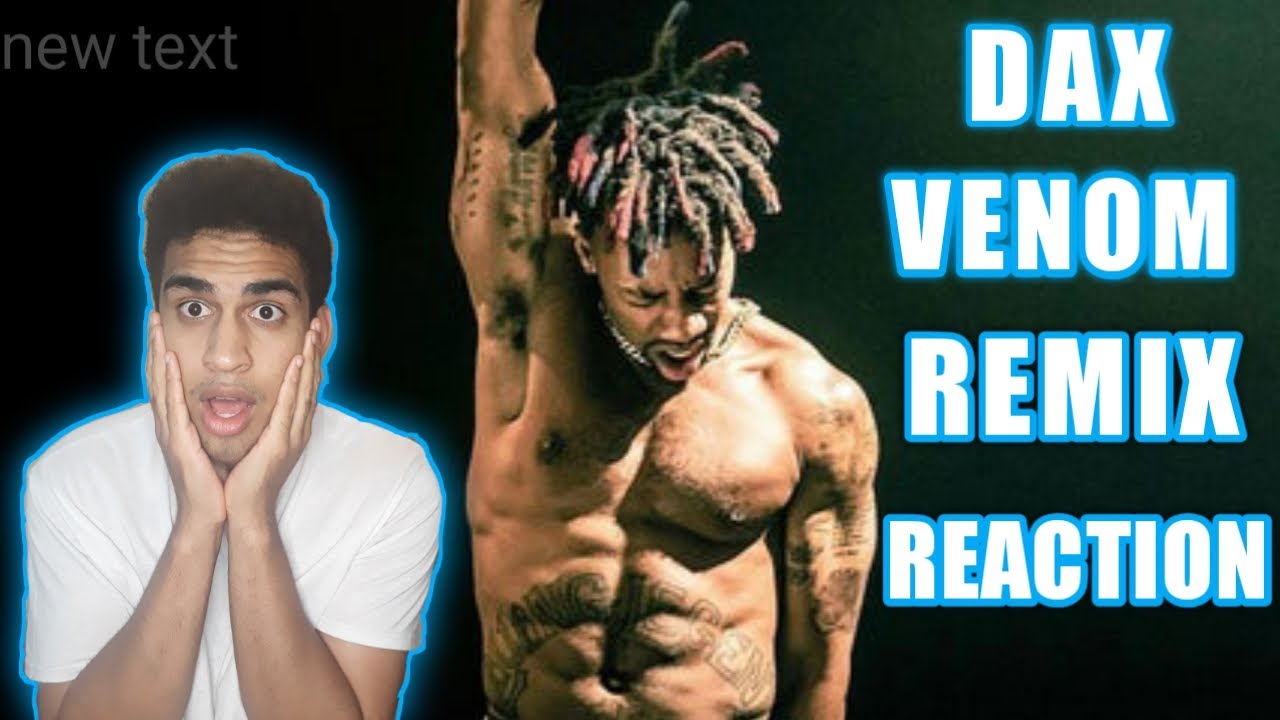 Dax Venom Remix Reaction - YouTube