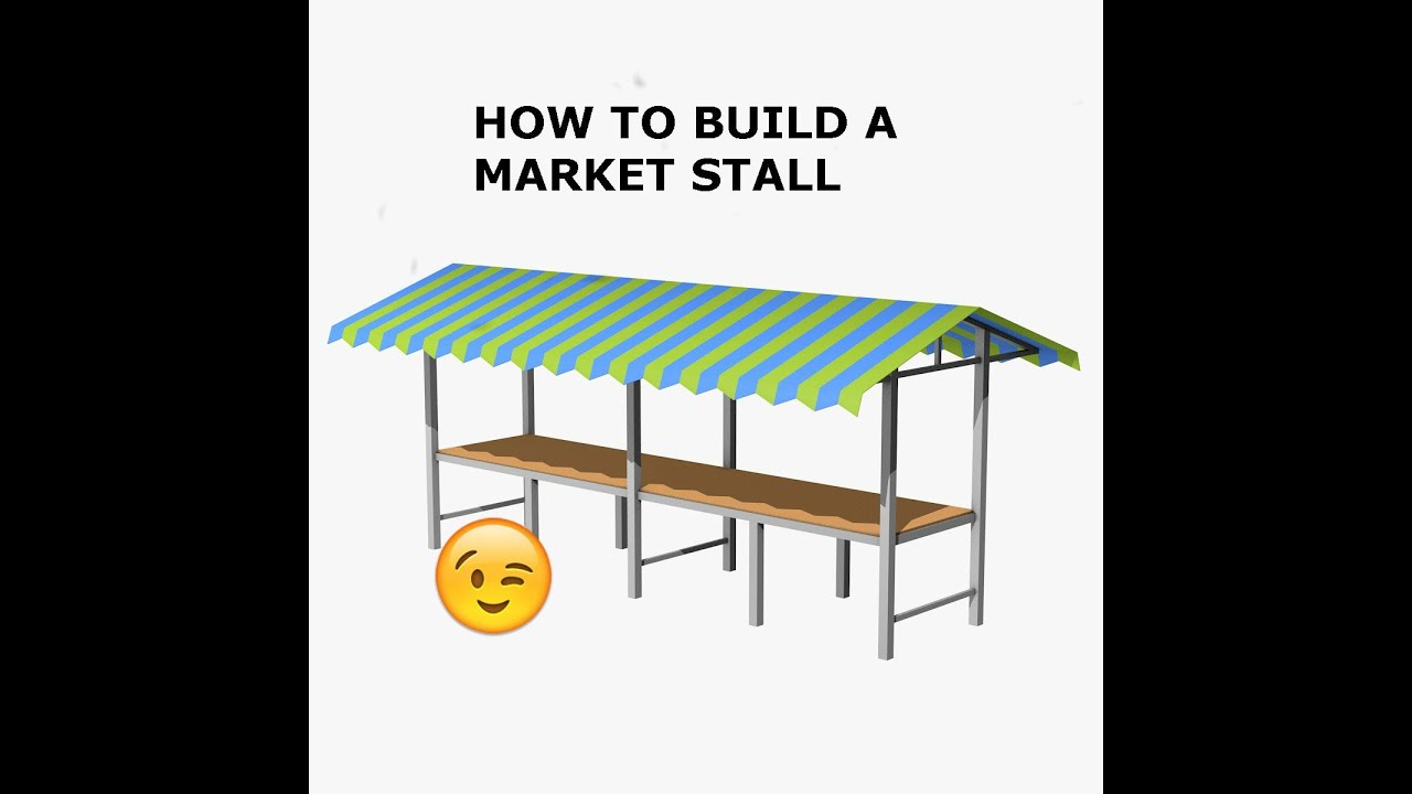 How to build a market stall - YouTube