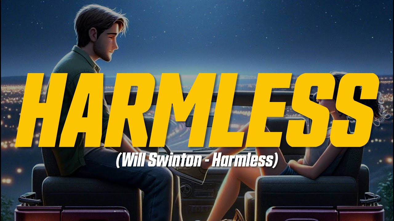 Will Swinton - Harmless (Lyric Video) - YouTube