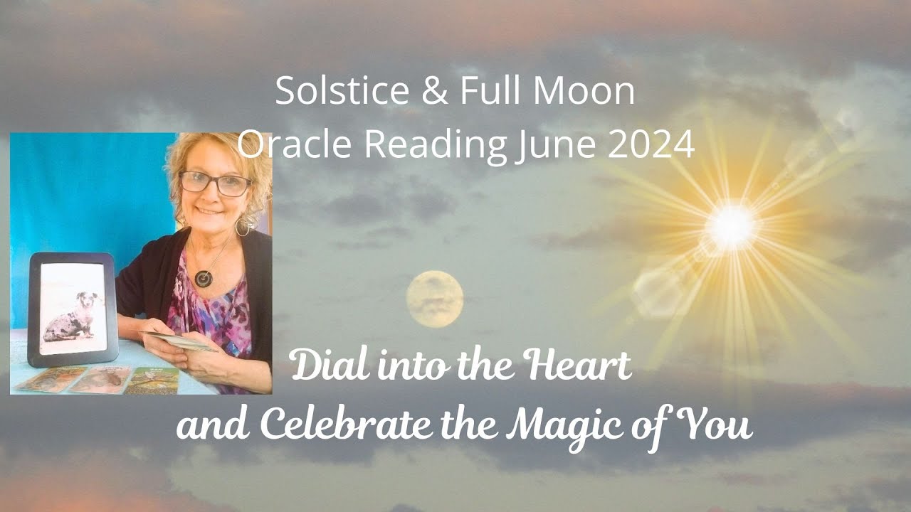 Solstice & Full Moon Oracle Reading: Dial in to the Heart & Celebrate ...