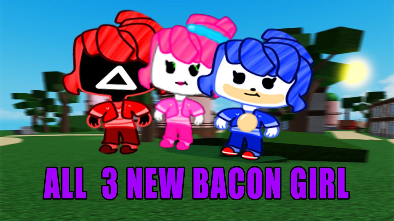 UPDATE - How To Get 3 NEW BACON GIRLS in Find The Bacon Girls - ROBLOX ...