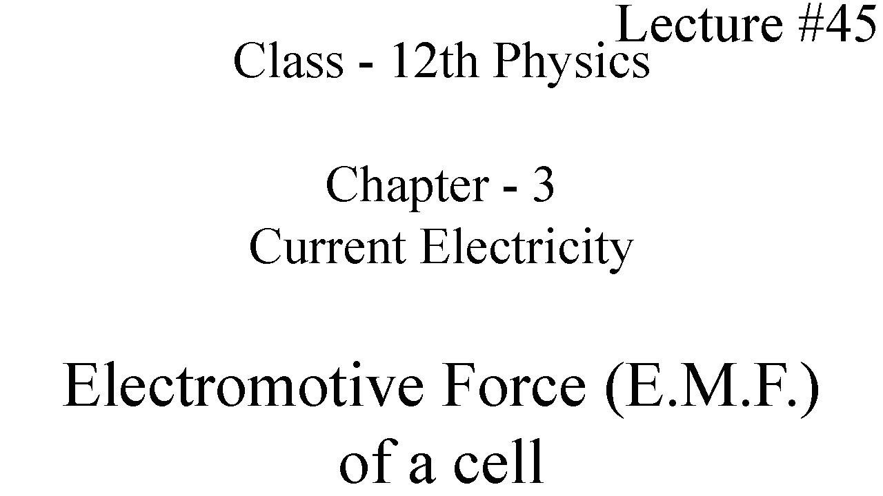 electromotive force of a cell | emf of cell | current electricity ...